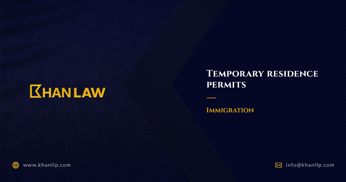 Temporary Resident Permits In Canada | Khan Law